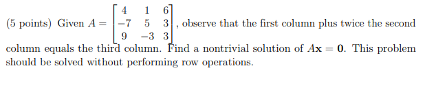 Solved 1 4 61 (5 points) Given A= -7 5 3, observe that the | Chegg.com