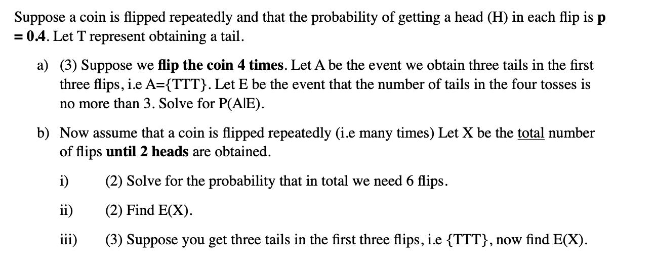 Solved = Suppose a coin is flipped repeatedly and that the | Chegg.com