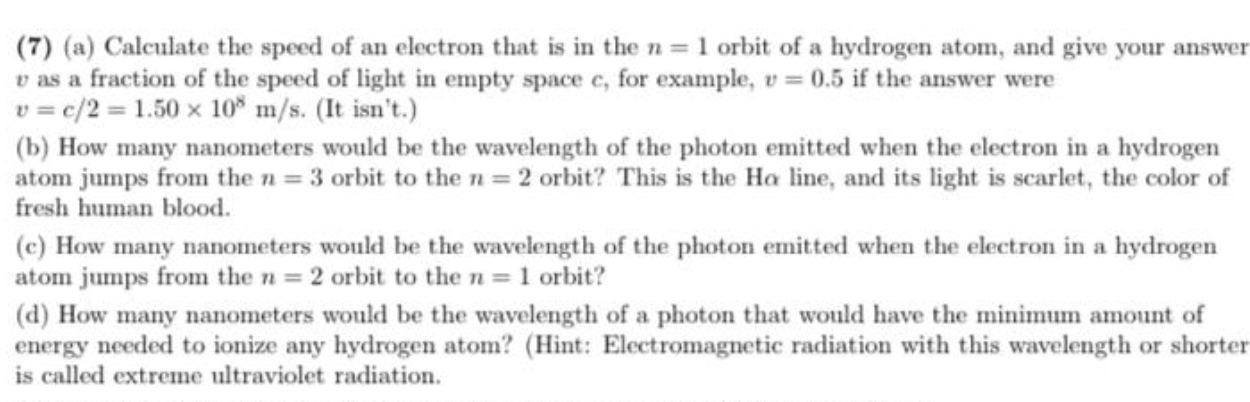 Solved (7) (a) Calculate the speed of an electron that is in | Chegg.com