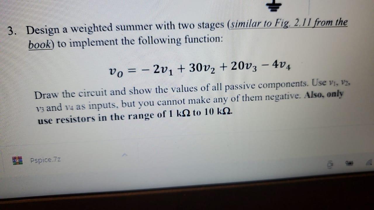 Solved 3. Design a weighted summer with two stages (similar | Chegg.com