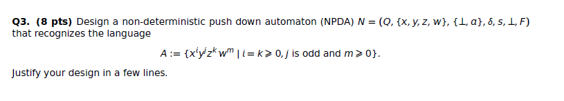 Solved Q3. (8 pts) Design a non-deterministic push down | Chegg.com
