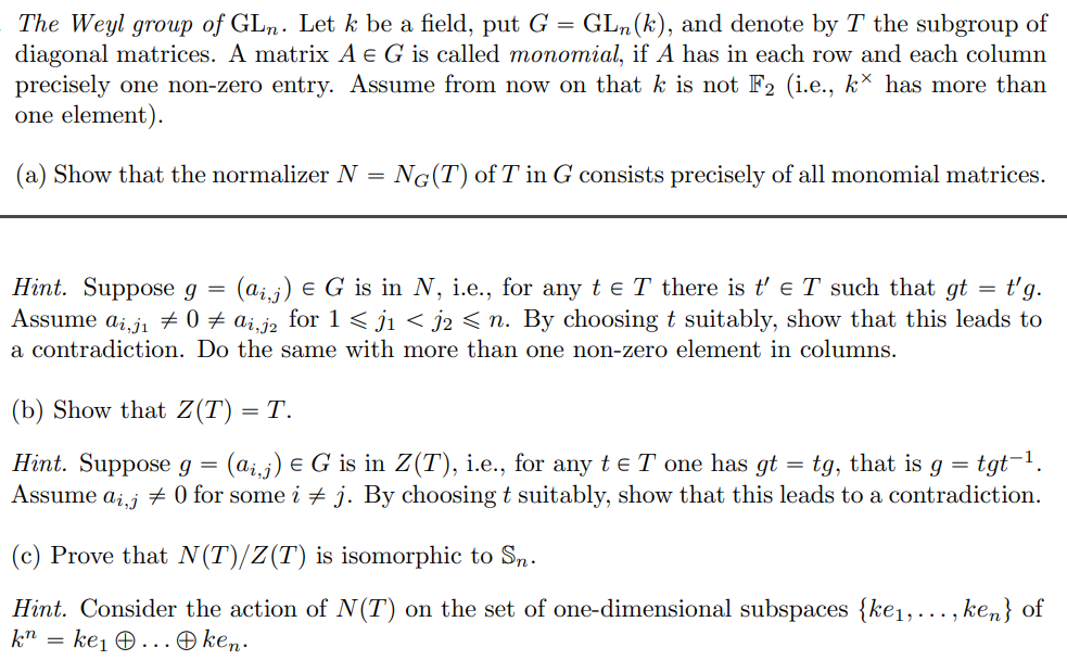 The Weyl group of GLn. Let k be a field, put G = | Chegg.com