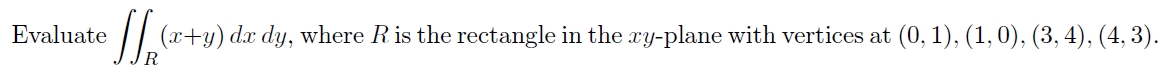 Solved Evaluate ∬R(x+y)dxdy, ﻿where R ﻿is the rectangle in | Chegg.com