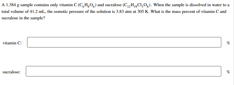 Solved A 1.384 g sample contains only vitamin C(C6H8O6) and | Chegg.com