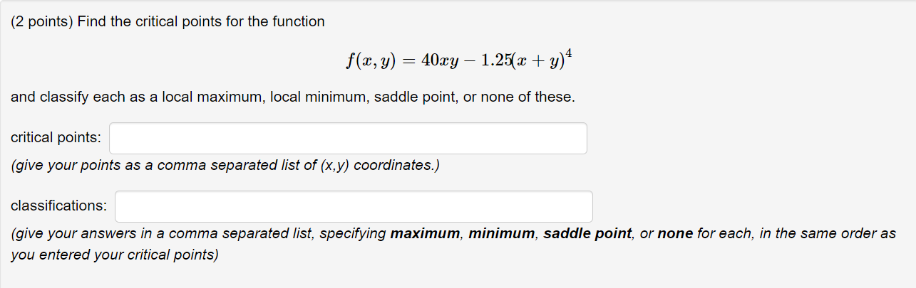 Solved ( 2 points) Find the critical points for the function | Chegg.com