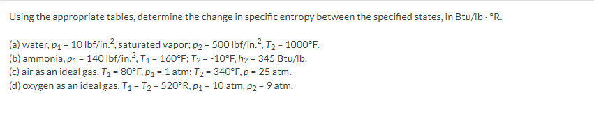 Solved Using the appropriate tables, determine the change in | Chegg.com