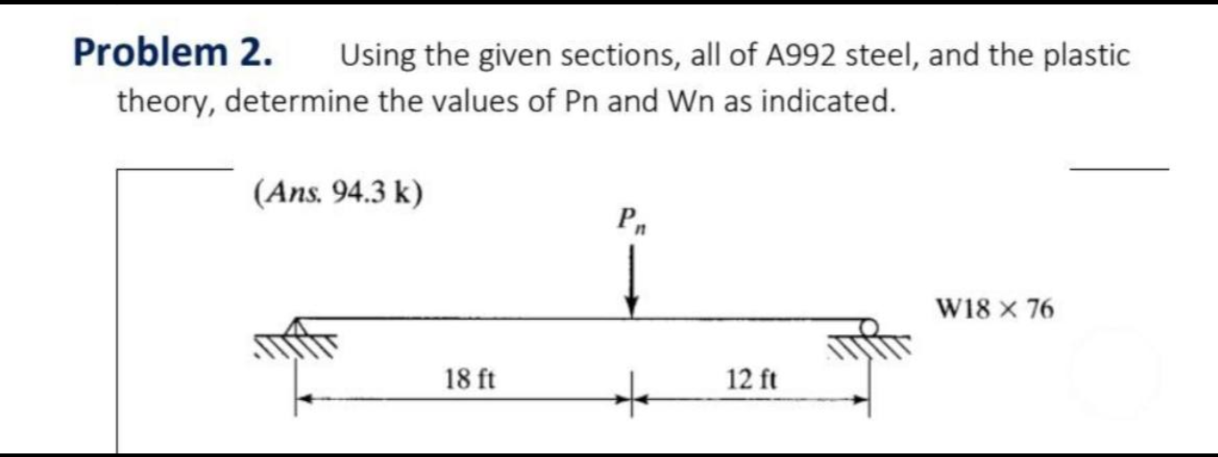 Solved Problem 2. Using the given sections, all of A992 | Chegg.com