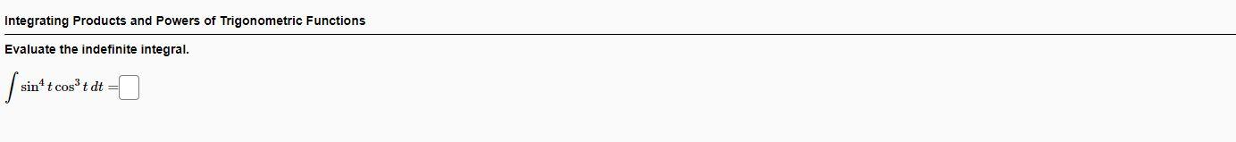 Solved Integrating Products and Powers of Trigonometric | Chegg.com