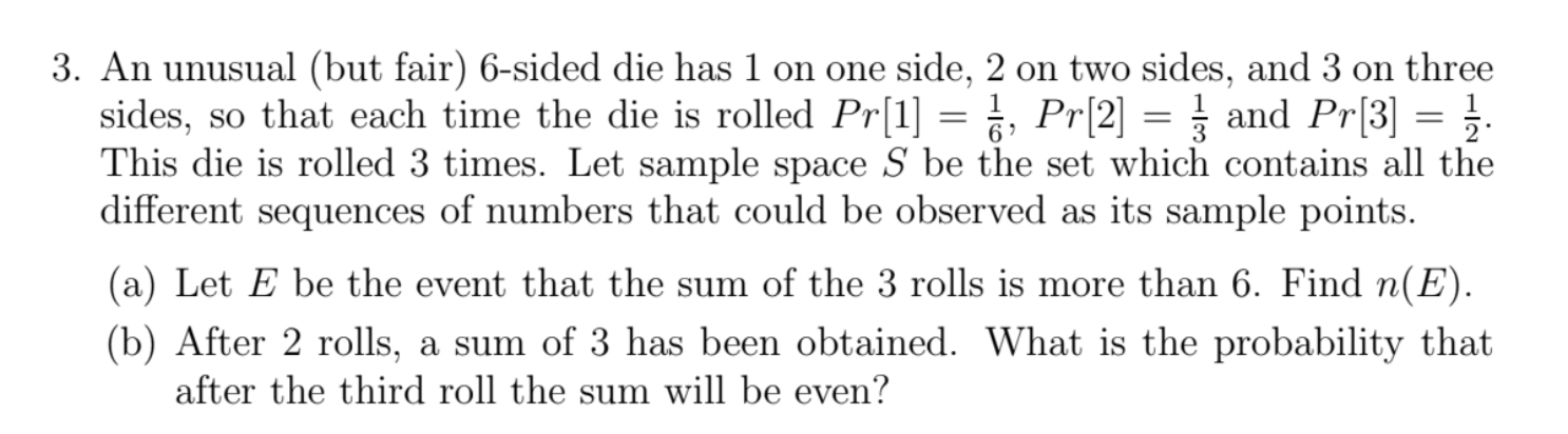 Solved An unusual (but fair) 6 -sided die has 1 on one side, | Chegg.com