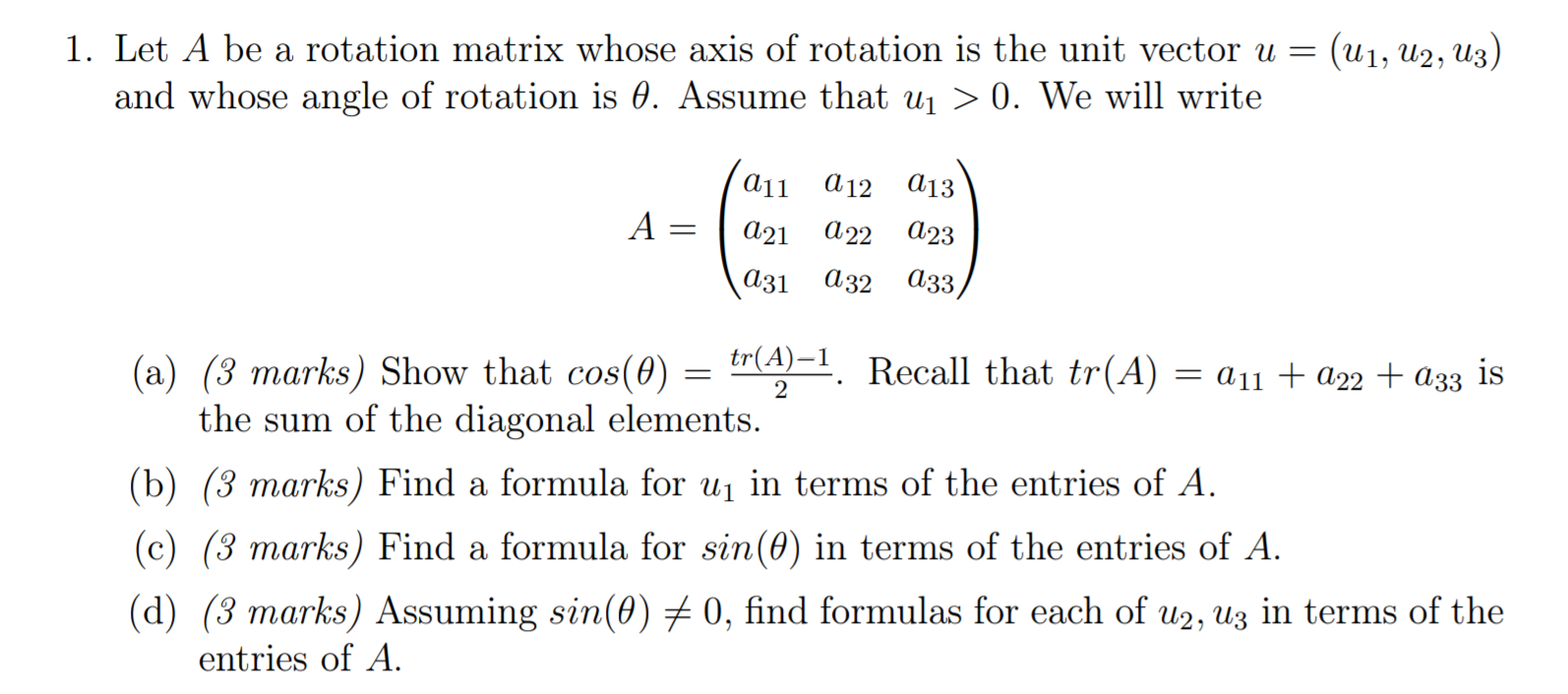 Solved 1. Let A be a rotation matrix whose axis of rotation | Chegg.com