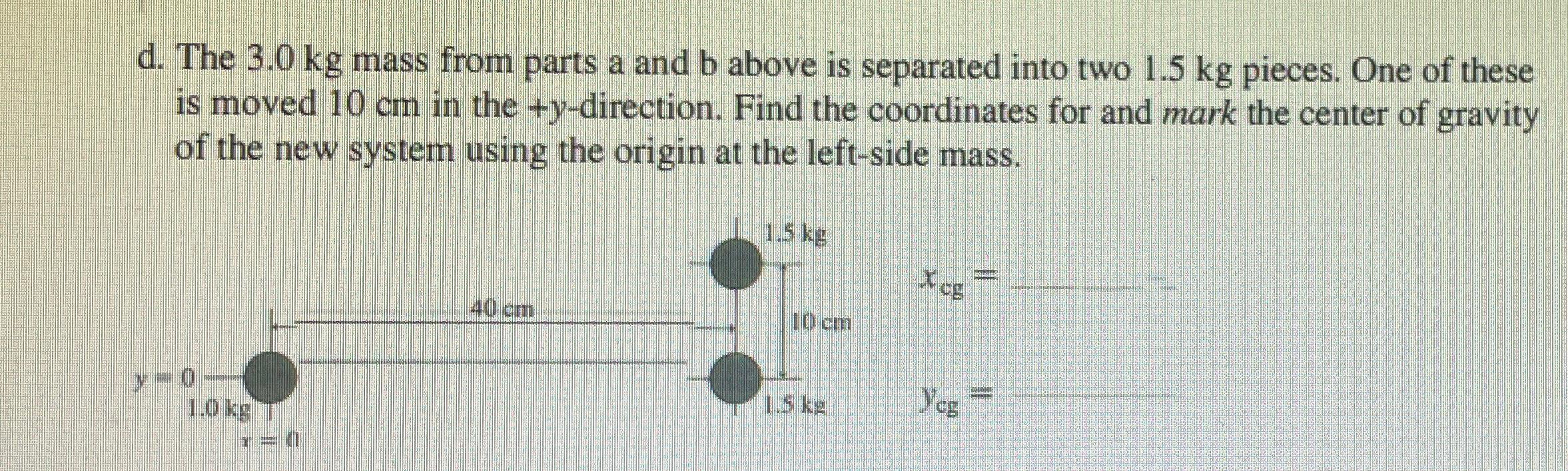 Solved d. The 3.0 kg mass from parts a and b above is | Chegg.com
