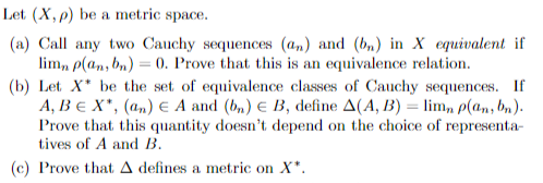 Solved Let (X,p) be a metric space. (a) Call any two Cauchy | Chegg.com