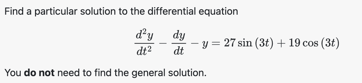 Solved Find a particular solution to the differential | Chegg.com