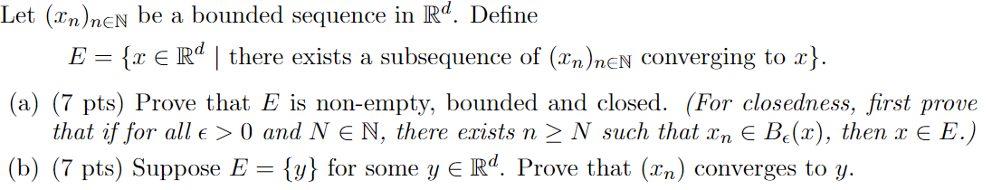 Solved = Let (Xn)nen be a bounded sequence in Rd. Define E = | Chegg.com Solved = Let (Xn)nen be a bounded sequence in Rd. Define E = | Chegg.com