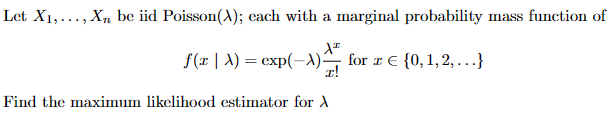 Solved Let x1,dots,xn ﻿be iid Poisson (λ); each with a | Chegg.com