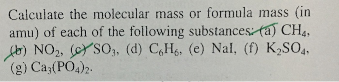Solved Calculate the molecular mass or formula mass (in amu) | Chegg.com