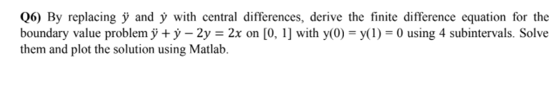 Solved Q6) By replacing ☺ and y with central differences, | Chegg.com