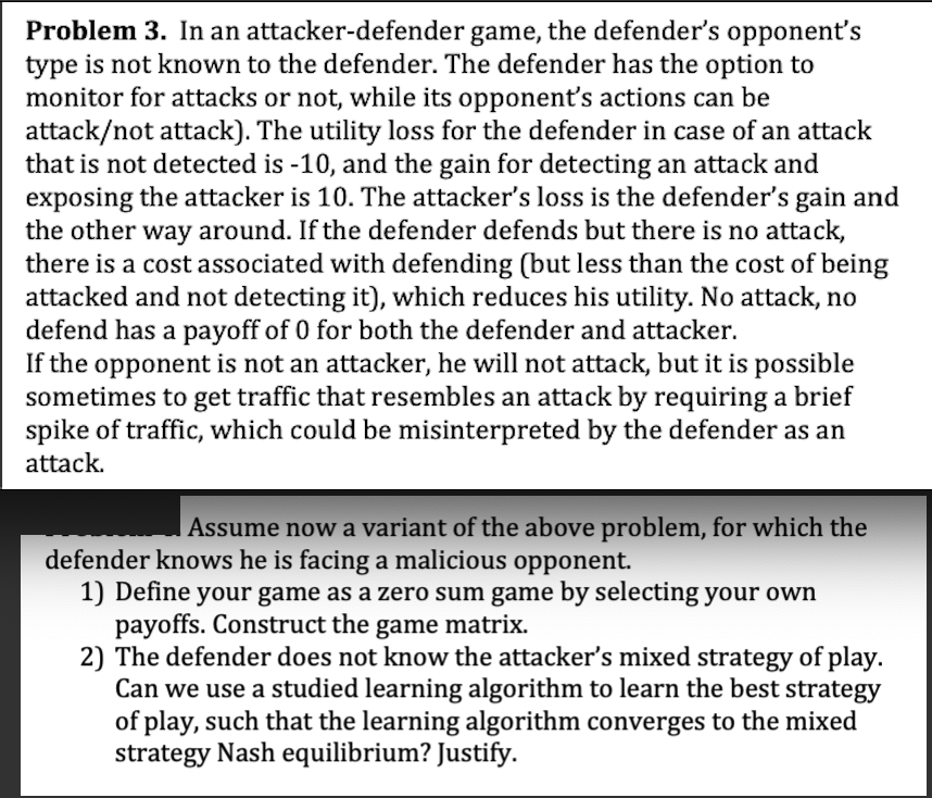 Problem 3. In an attacker-defender game, the | Chegg.com