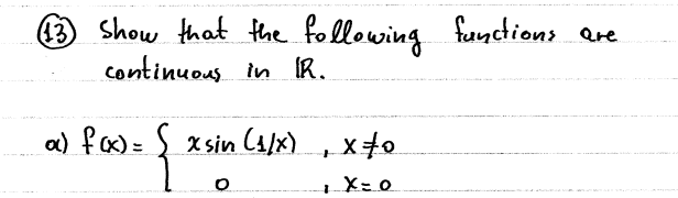 Solved (13) Show that the following functions are continuous | Chegg.com