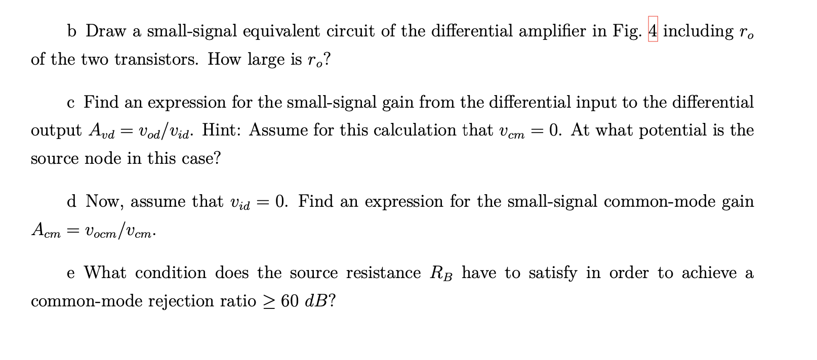 Solved Consider the differential amplifier shown in Fig. 4. | Chegg.com