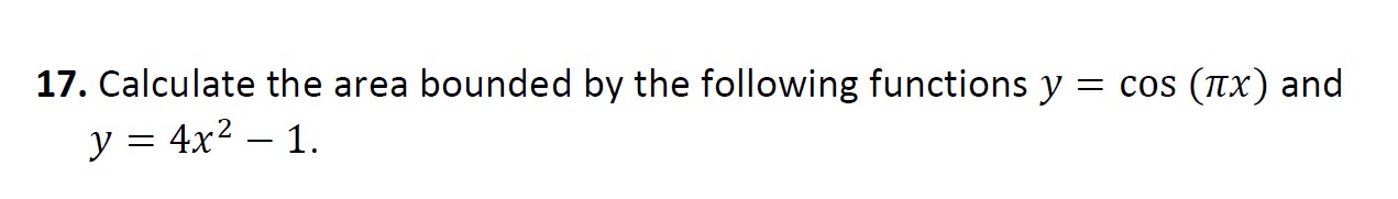 Solved Calculate the area bounded by the following functions | Chegg.com
