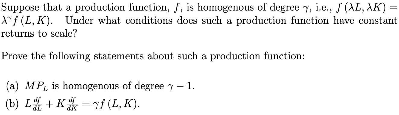 Solved Suppose that a production function, f, is homogenous | Chegg.com