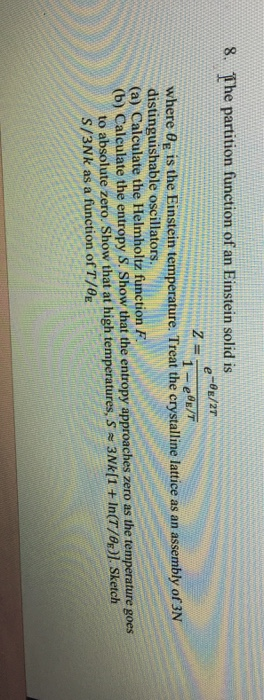 Solved 8. The partition function of an Einstein solid is | Chegg.com