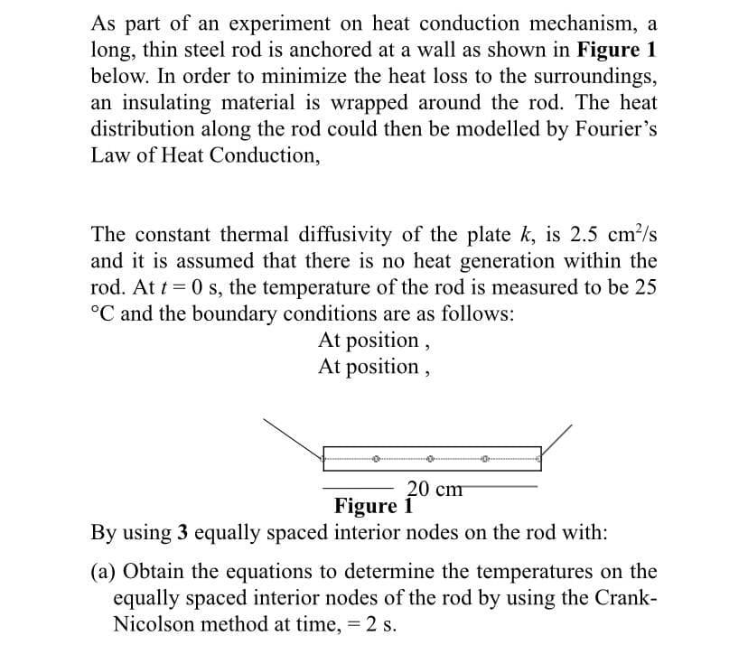 Solved As part of an experiment on heat conduction | Chegg.com