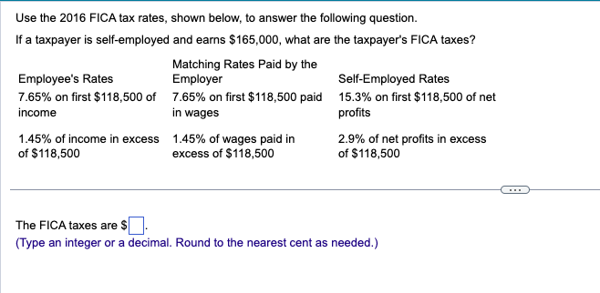 Solved Use the 2016 FICA tax rates, shown below, to answer | Chegg.com