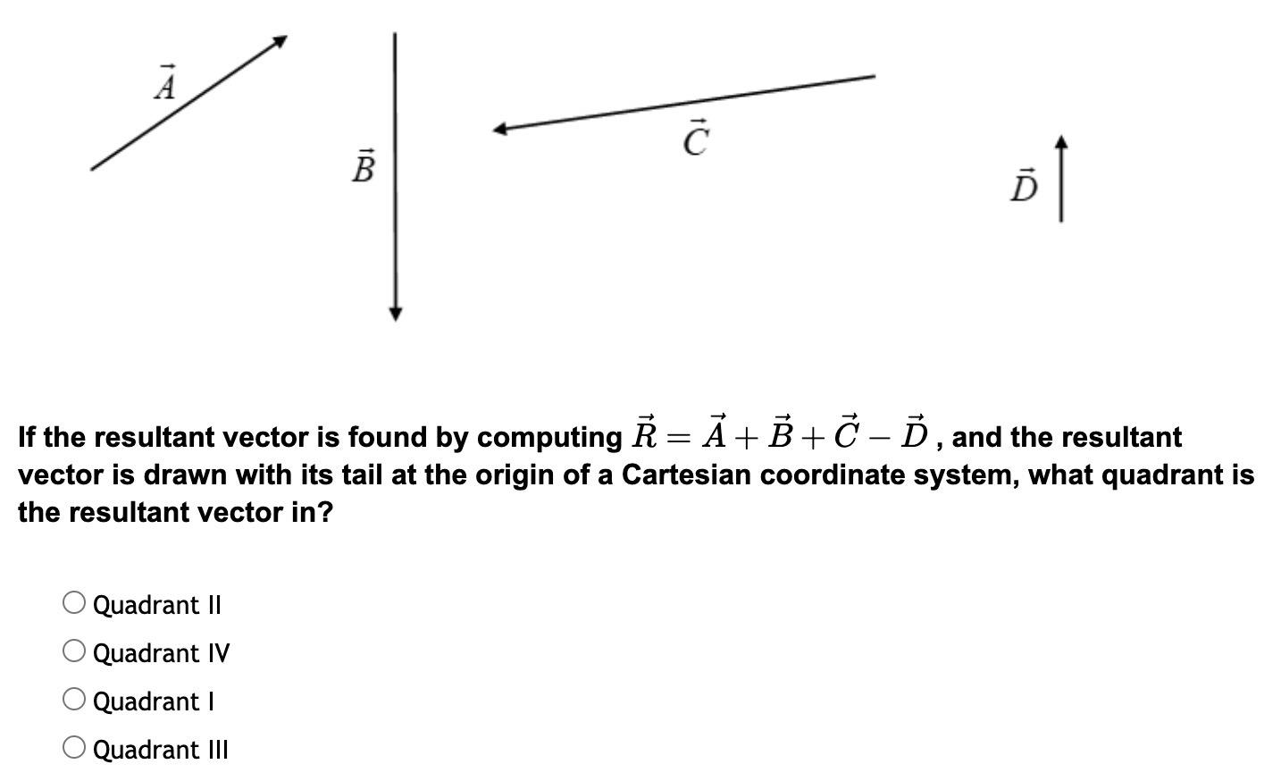 Solved If the resultant vector is found by computing | Chegg.com