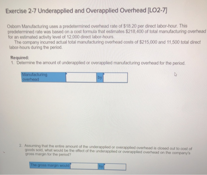 Solved Exercise 2-7 Underapplied and Overapplied Overhead | Chegg.com
