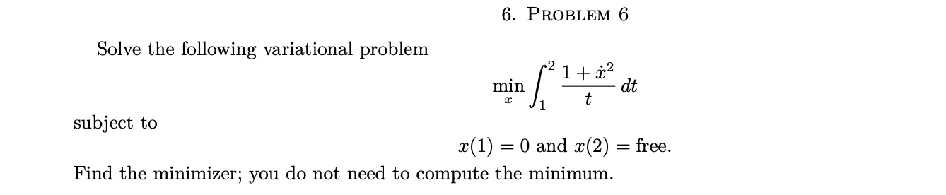 Solved 6. PROBLEM 6 2 $. Solve the following variational | Chegg.com