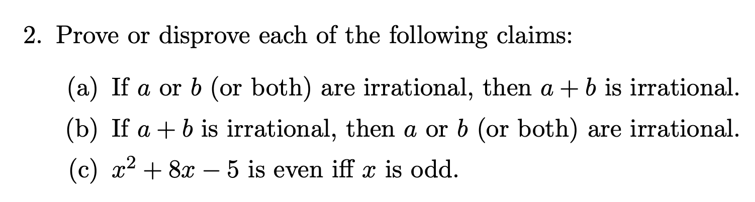 Solved Prove or disprove each of the following claims:(a) | Chegg.com