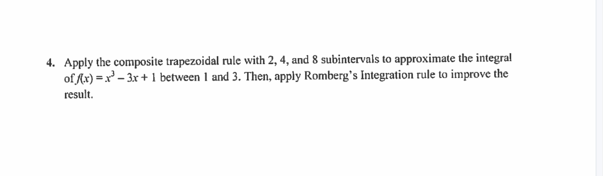 Solved 4. Apply the composite trapezoidal rule with 2,4 , | Chegg.com