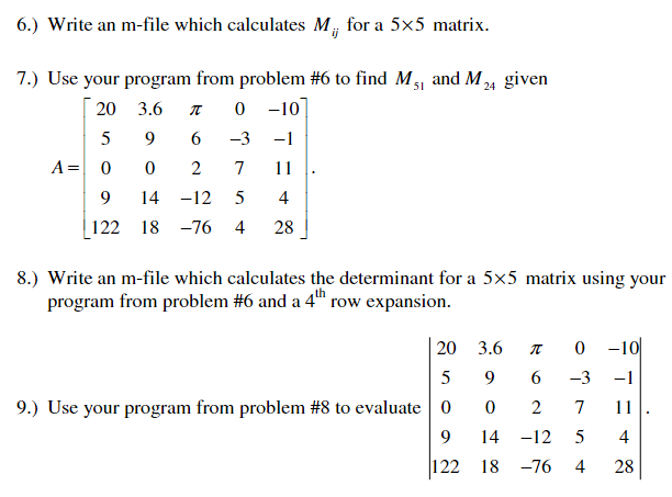 Solved 6.) Write an m-file which calculates M, for a 5x5 | Chegg.com