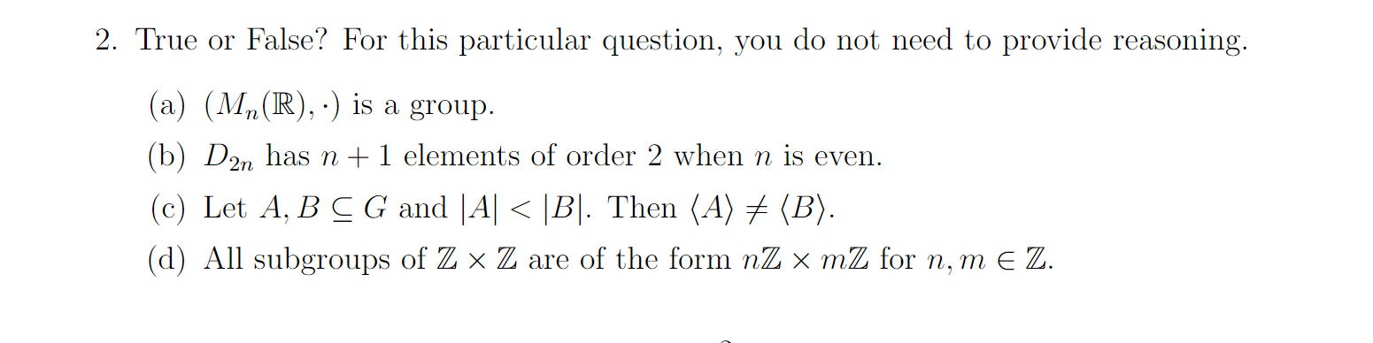 Solved 2. True or False? For this particular question, you | Chegg.com