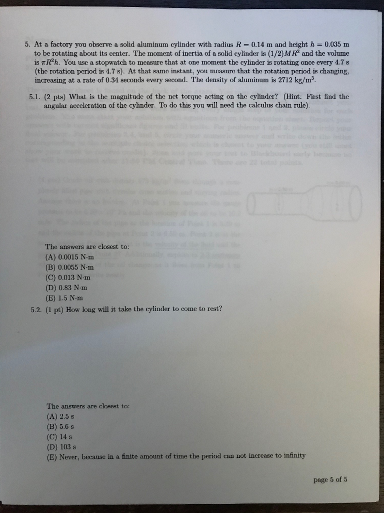 Solved 5. At a factory you observe a solid aluminum cylinder | Chegg.com