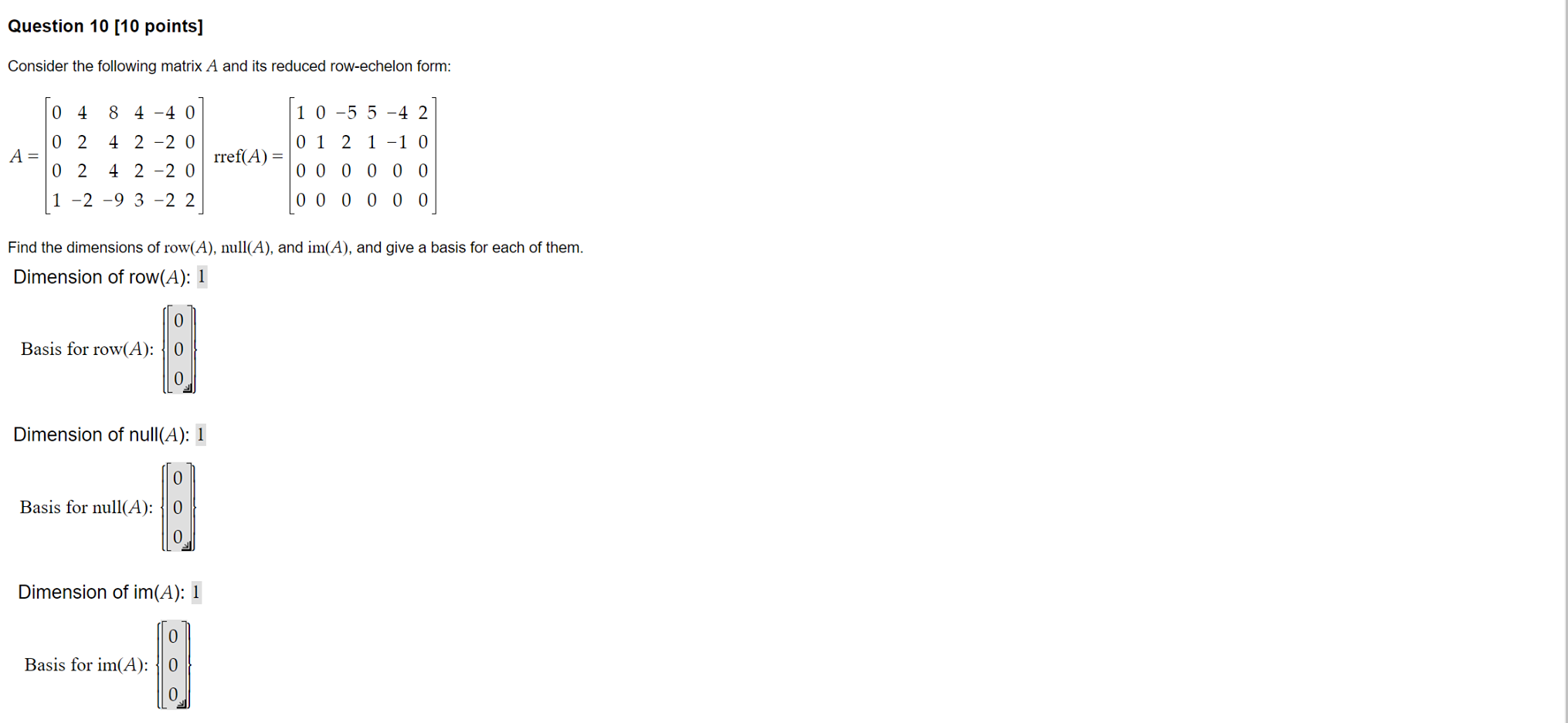 Solved Question 10 [10 points] Consider the following matrix | Chegg.com