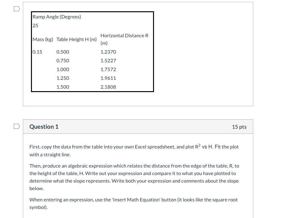 Solved Ramp Angle (Degrees) 25 Horizontal Distance R Mass | Chegg.com
