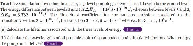 Solved To achieve population inversion, in a laser, a | Chegg.com