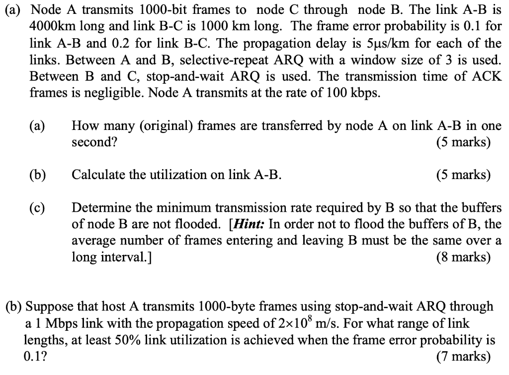 Solved A Node A Transmits 1000 Bit Frames To Node C 