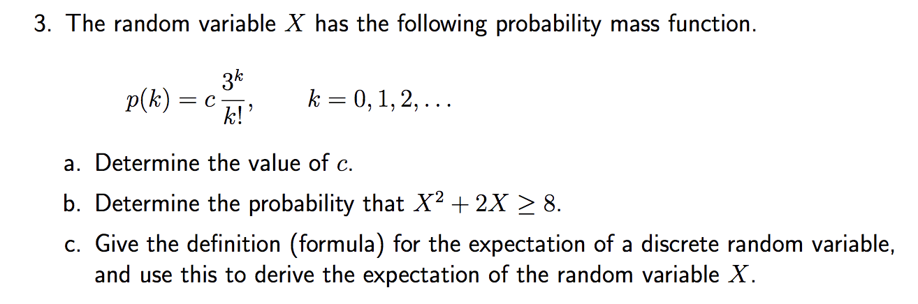 Solved 3. The random variable X has the following | Chegg.com