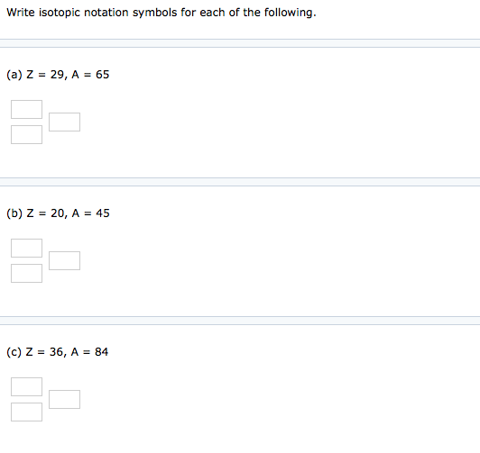 Solved Write isotopic notation symbols for each of the | Chegg.com