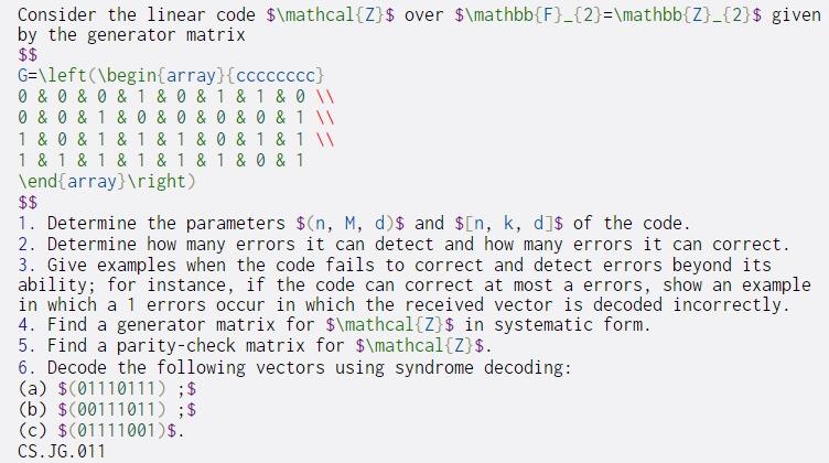 Solved Consider the linear code $\mathcal{Z}$ over | Chegg.com