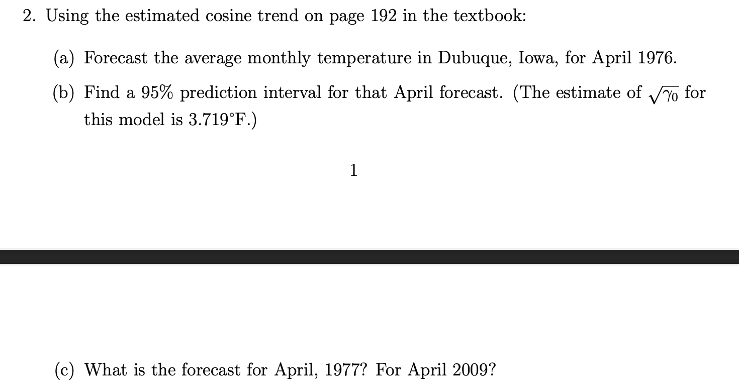 Solved 2. Using the estimated cosine trend on page 192 in | Chegg.com