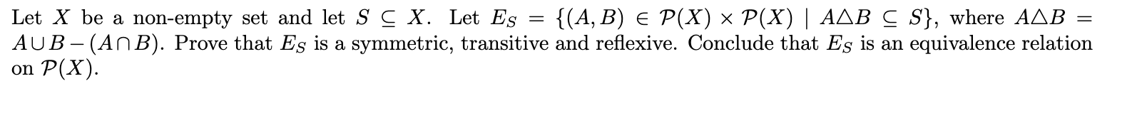 Solved Let X be a non-empty set and let S⊆X. Let | Chegg.com