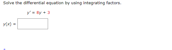 Solved Solve the differential equation by using integrating | Chegg.com