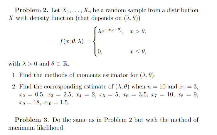 Solved Problem 2. Let X1,…,Xn be a random sample from a | Chegg.com