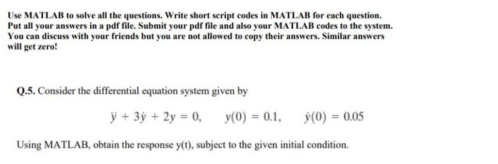 Solved Use Matlab To Solve All The Questions Write Short 