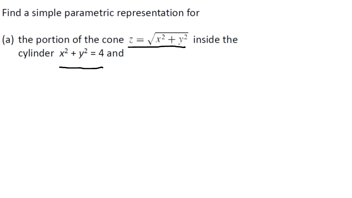 Solved Find a simple parametric representation for (a) the | Chegg.com